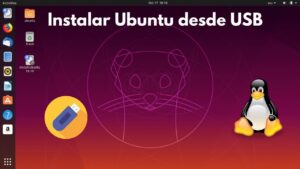 Cómo instalar Ubuntu desde una USB: paso a paso